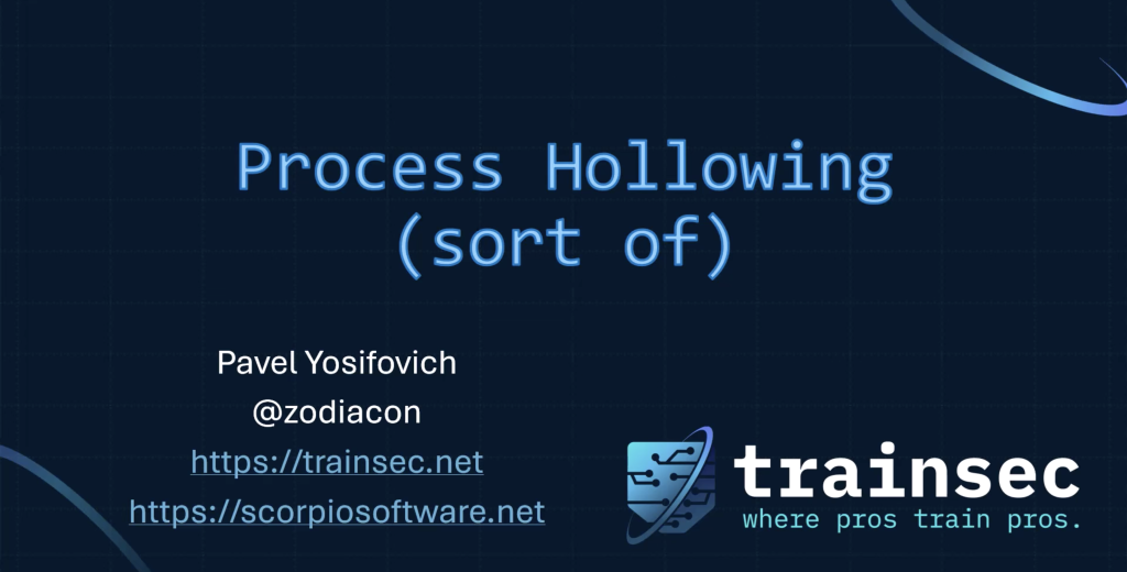 Process Hollowing, Or Something Close Enough to Be Interesting » TrainSec
